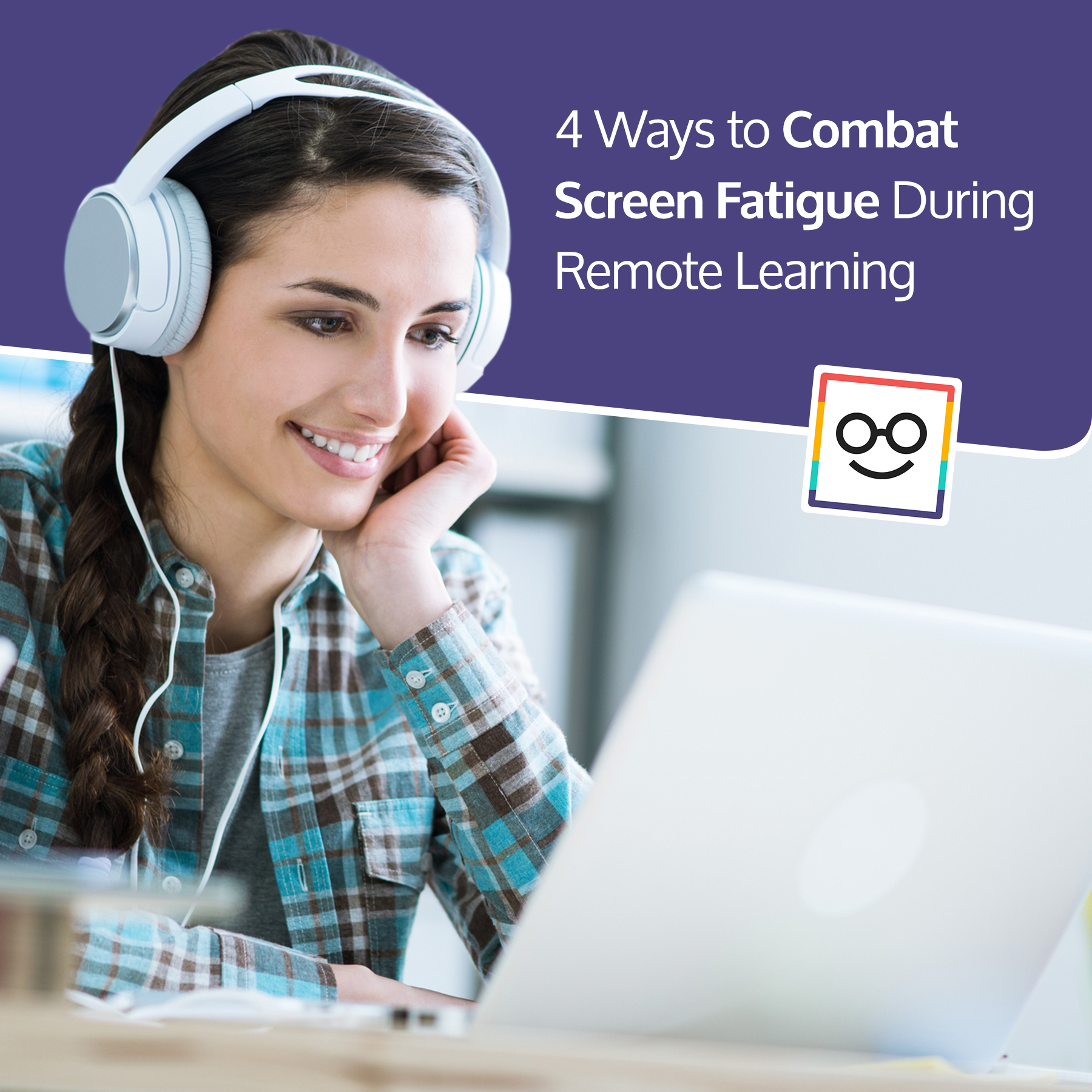 4 Ways to Combat Screen Fatigue During Remote Learning - Classrooms