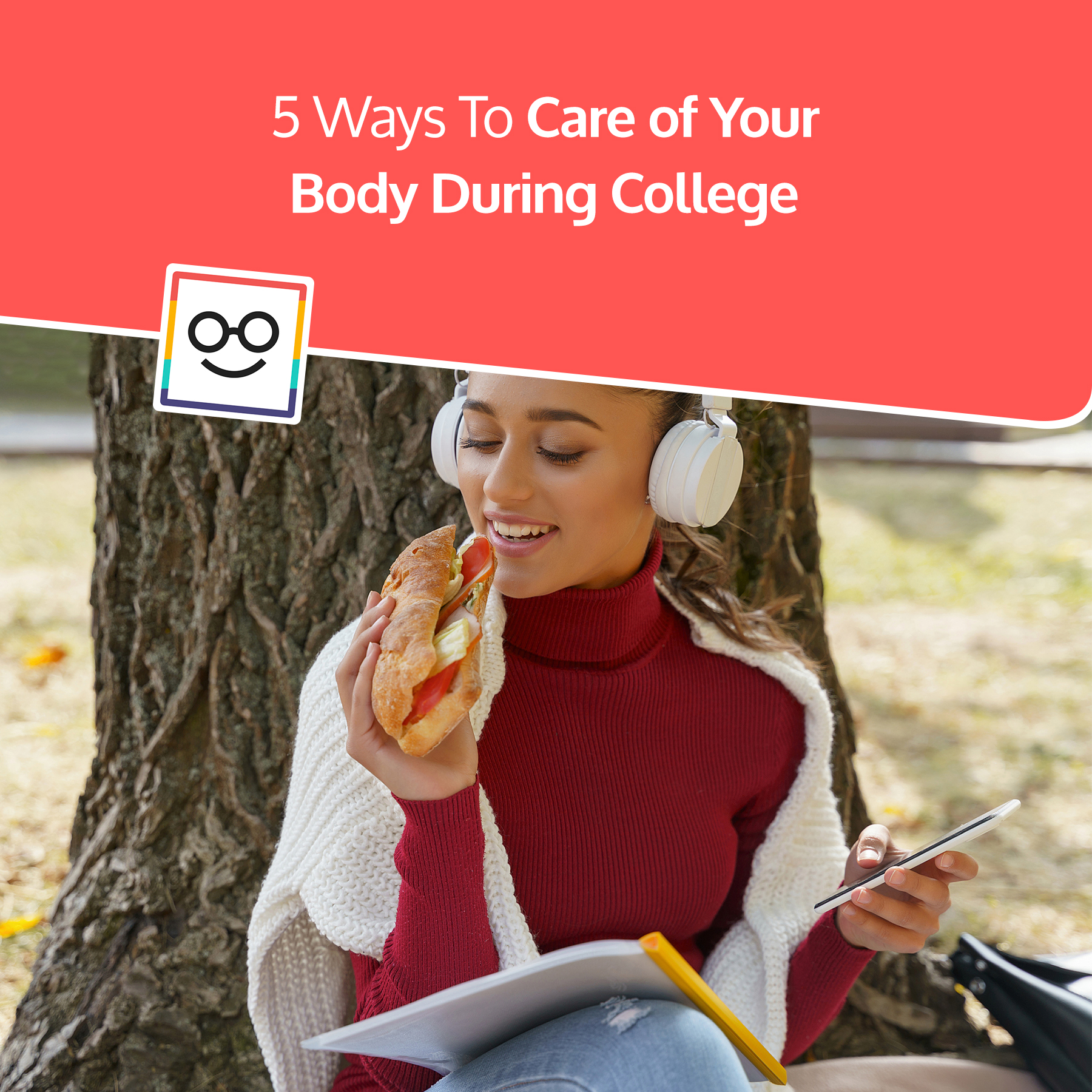 5 Ways To Care of Your Body During College - Classrooms