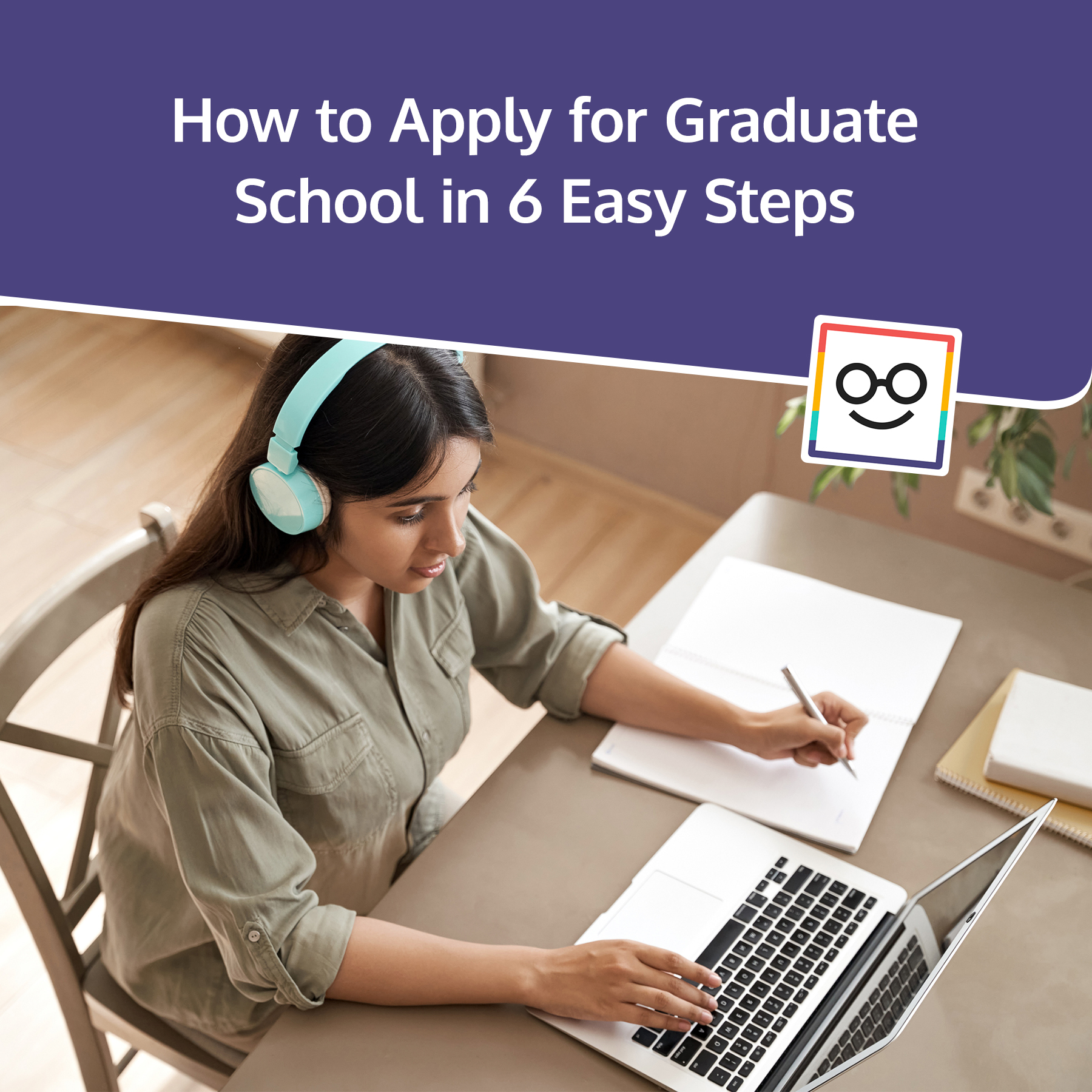 How to Apply for Graduate School in 6 Easy Steps - Classrooms