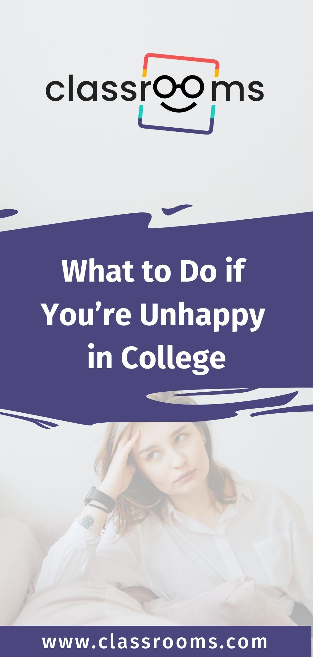 What to Do if You're Unhappy in College - Classrooms